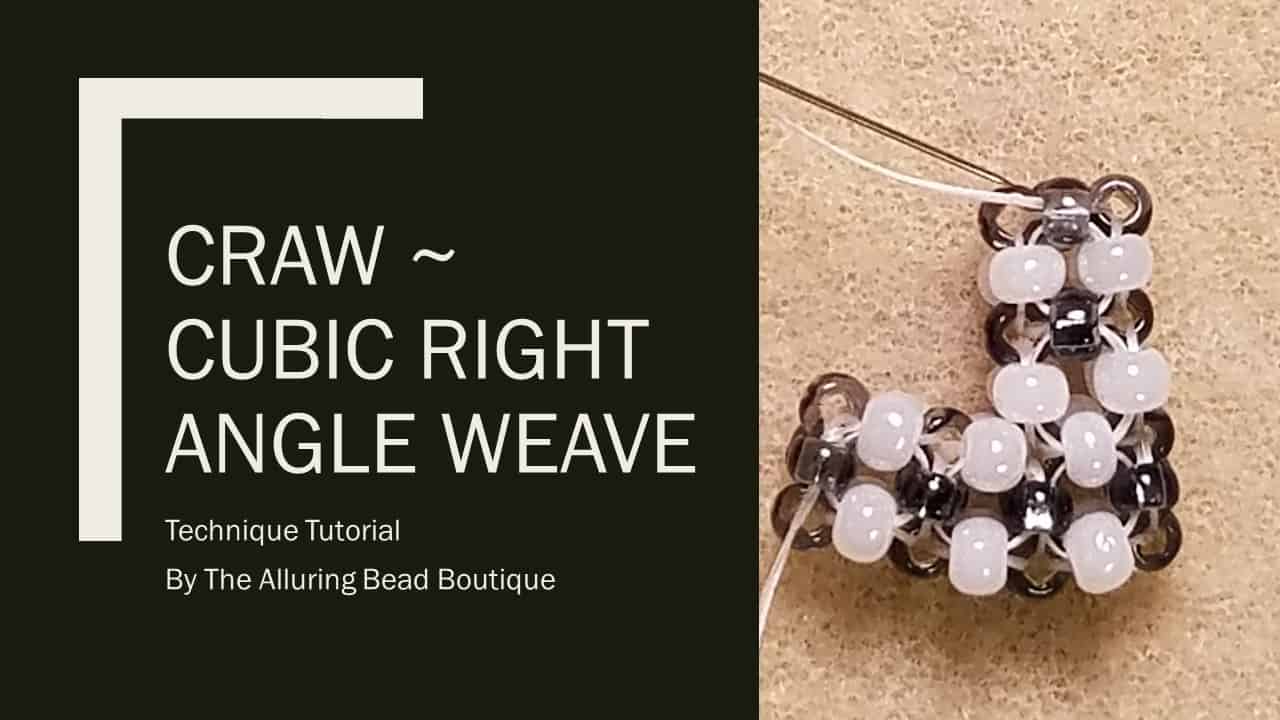 Bead Weaving Basics Craw Cubic Right Angle Weave Pdf The Alluring